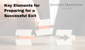 Key Elements for Preparing for a Successful Exit